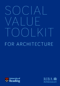 RIBA social value toolkit for architecture - CentAUR